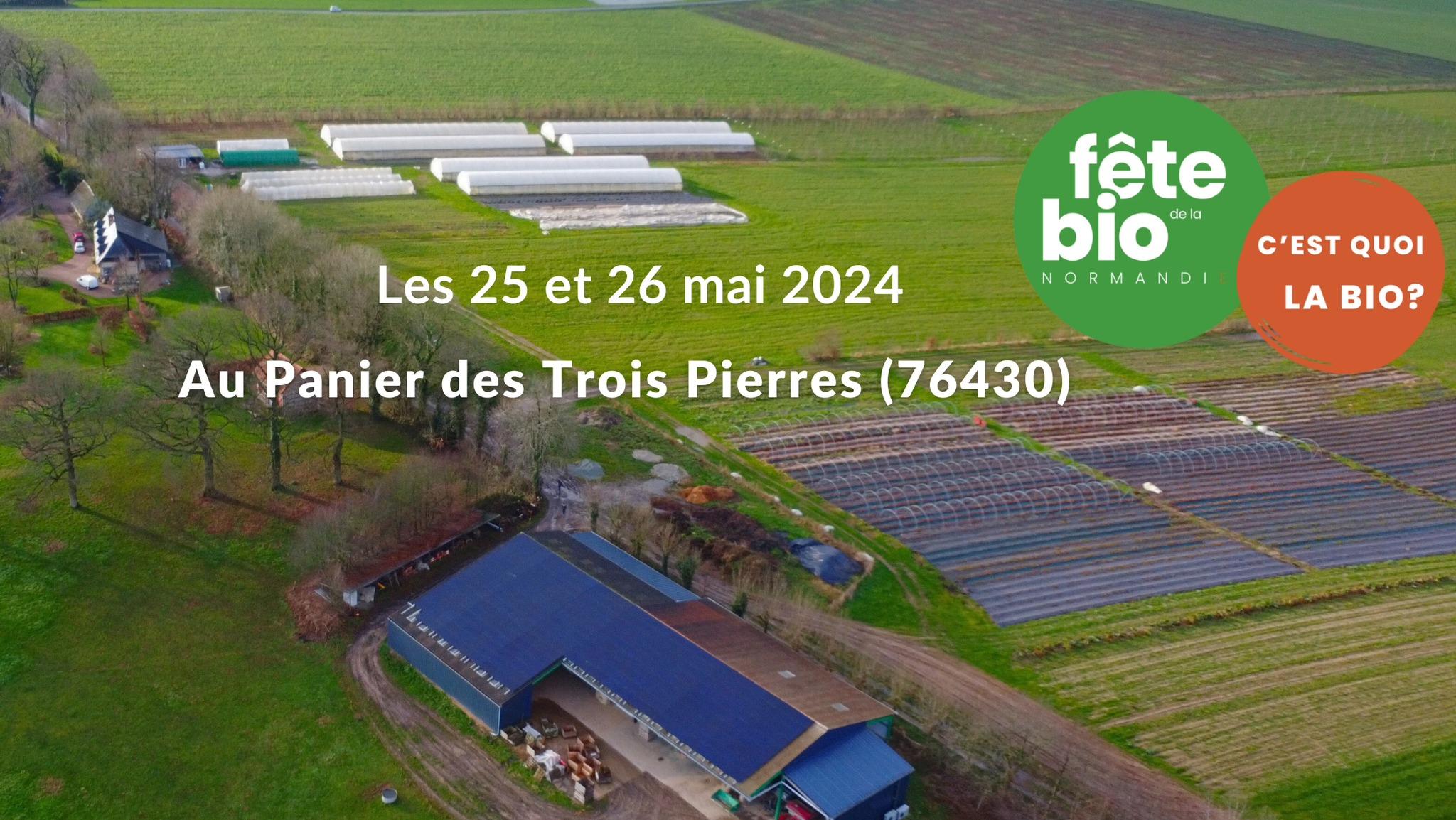 FÊTE DE LA BIO 2024 | Du 25 au 26 mai aux Trois Pierres (76) - Bio en ...